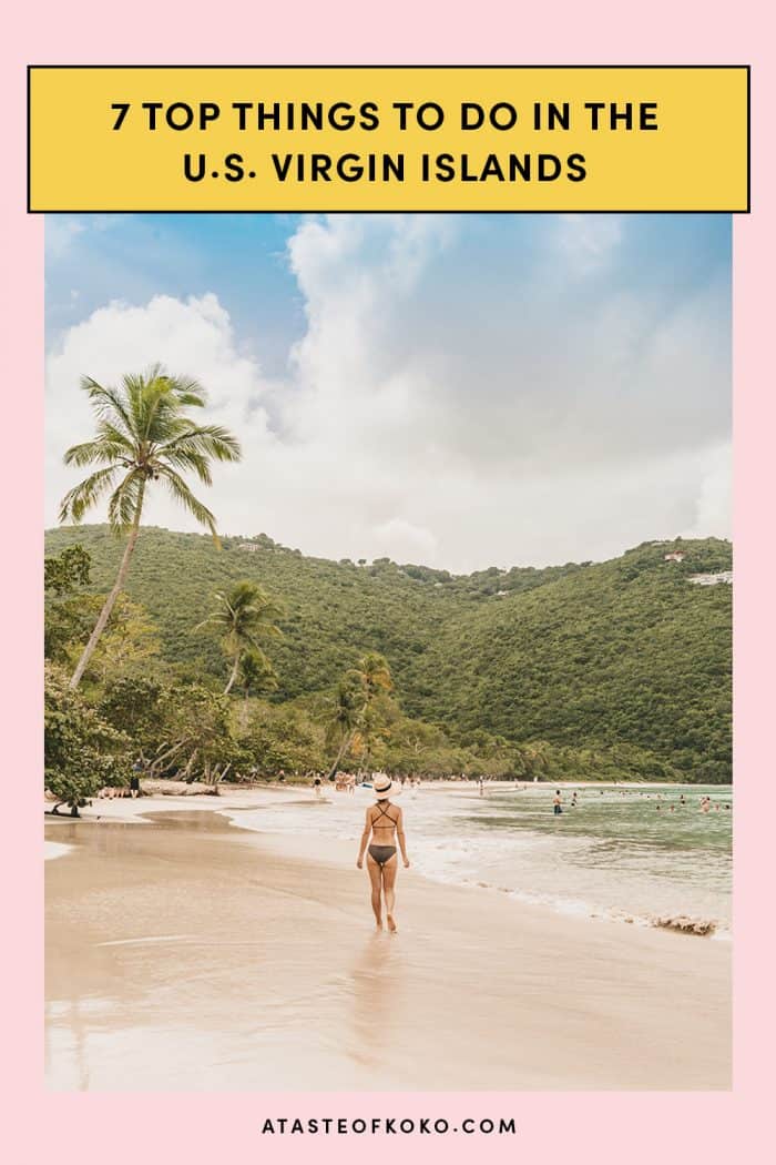 7 Top Things To Do In The U.S. Virgin Islands - A Taste of Koko