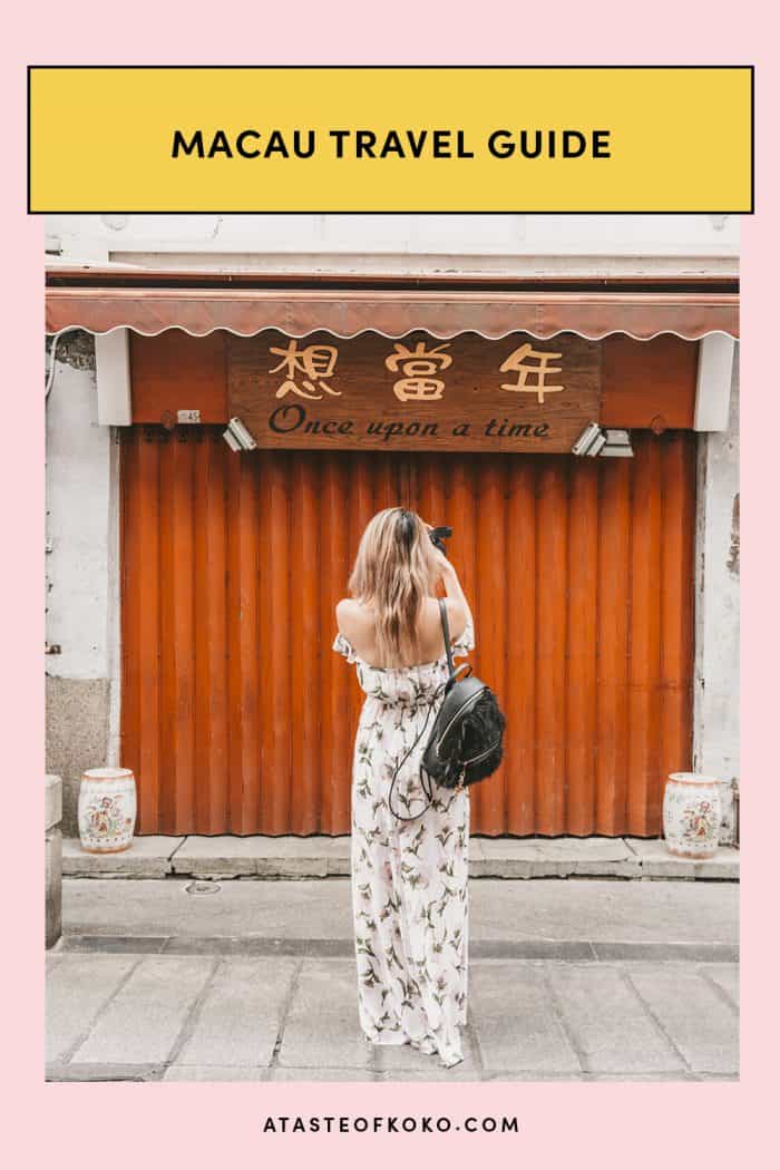 The Essential Macau Travel Guide | A Taste of Koko