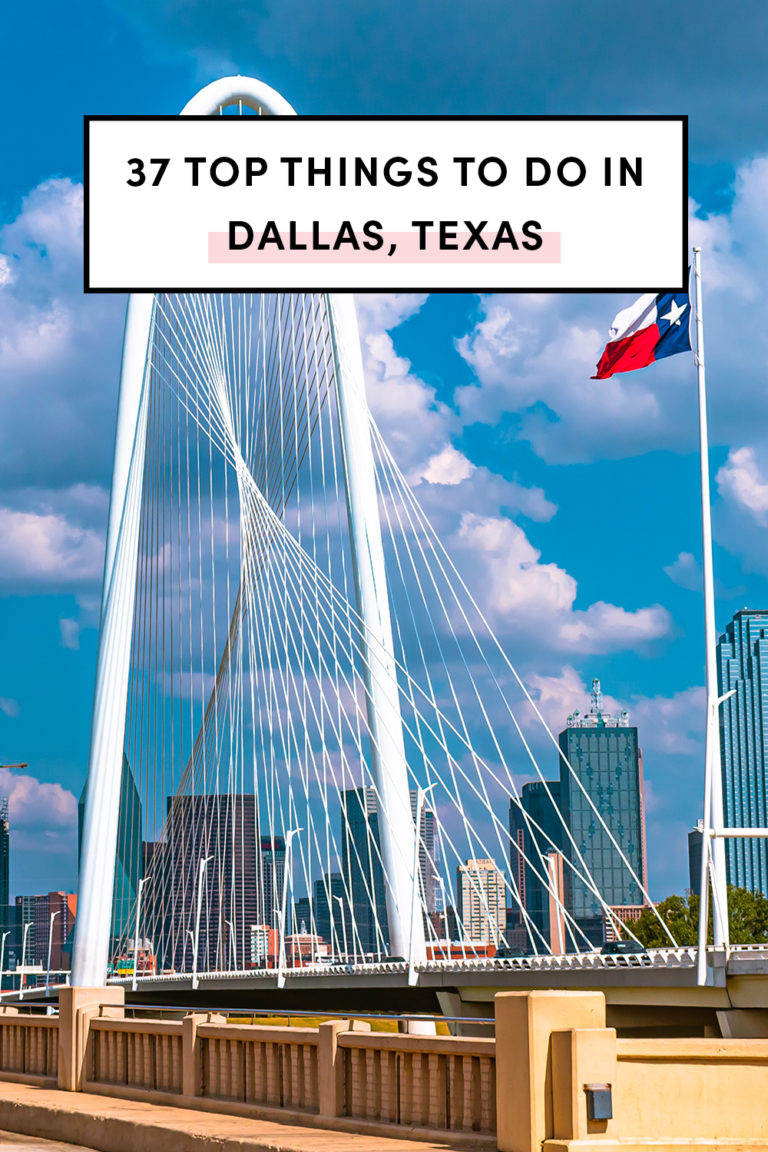 37 Top Things To Do In Dallas (Updated 2023) | A Taste of Koko